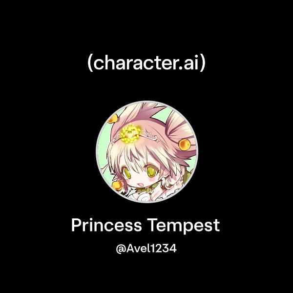 Chat with Princess Tempest | character.ai | Personalized AI for every ...