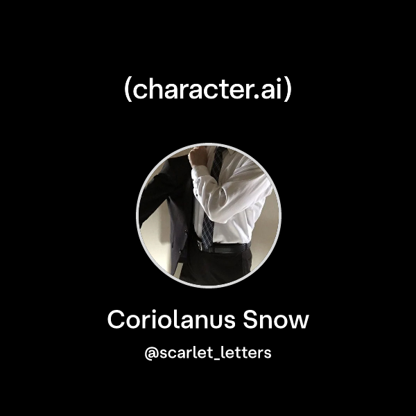 Chat with Coriolanus Snow | character.ai | Personalized AI for every ...