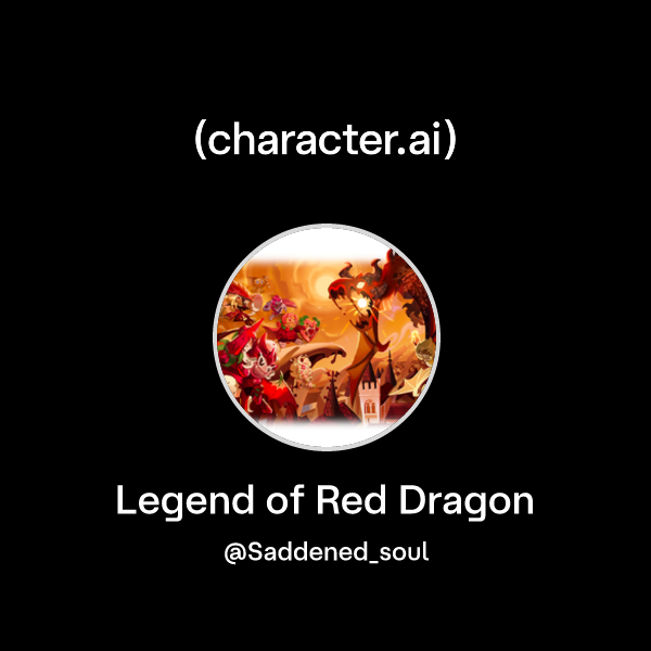 Chat with Legend of Red Dragon | character.ai | AI Chat, Reimagined ...