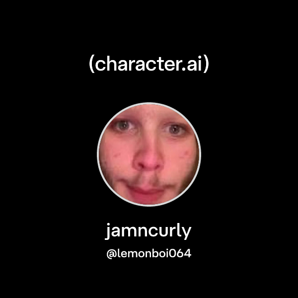 Chat with jamncurly | character.ai | AI Chat, Reimagined–Your Words ...