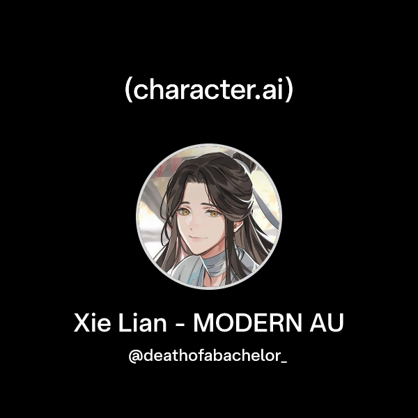 Chat with Xie Lian - MODERN AU | character.ai | AI Chat, Reimagined ...