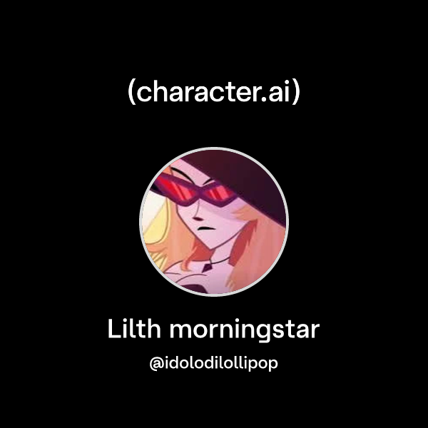 Chat with Lilth morningstar | character.ai | AI Chat, Reimagined–Your ...