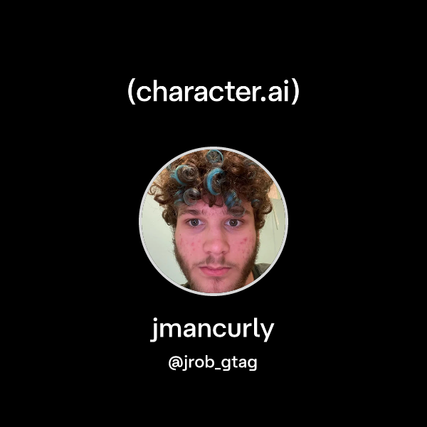 Chat with jmancurly | character.ai | AI Chat, Reimagined–Your Words. Your World.