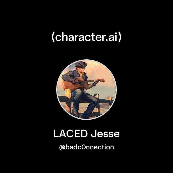 Chat with LACED Jesse | character.ai | AI Chat, Reimagined–Your Words ...