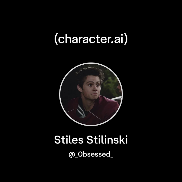 Chat with Stiles Stilinski | character.ai | AI Chat, Reimagined–Your Words. Your World.