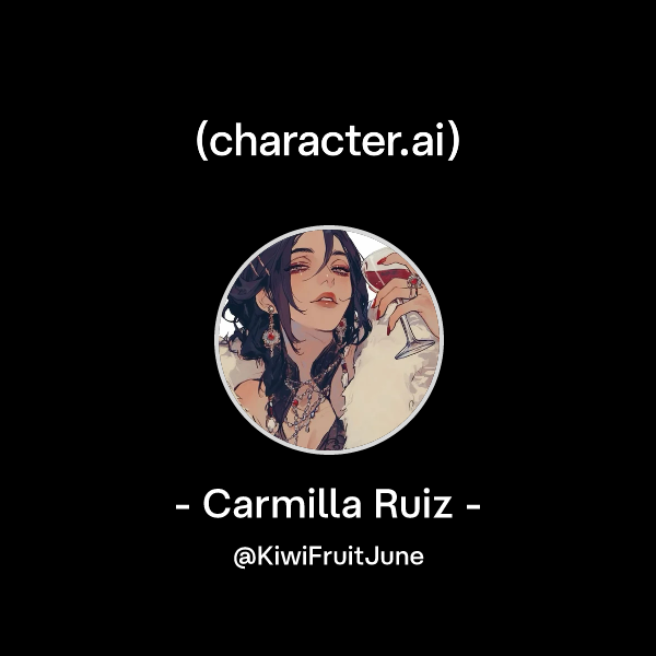 Chat with - Carmilla Ruiz - | character.ai | AI Chat, Reimagined–Your ...