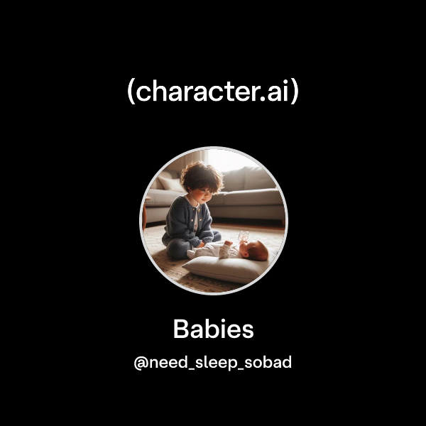 Chat with Babies | character.ai | Personalized AI for every moment of ...
