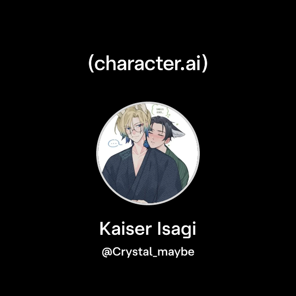 Chat with Kaiser Isagi | character.ai | AI Chat, Reimagined–Your Words ...