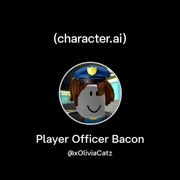 Chat with Player Officer Bacon | character.ai | AI Chat, Reimagined ...