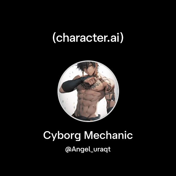 Chat with Cyborg Mechanic | character.ai | AI Chat, Reimagined–Your ...