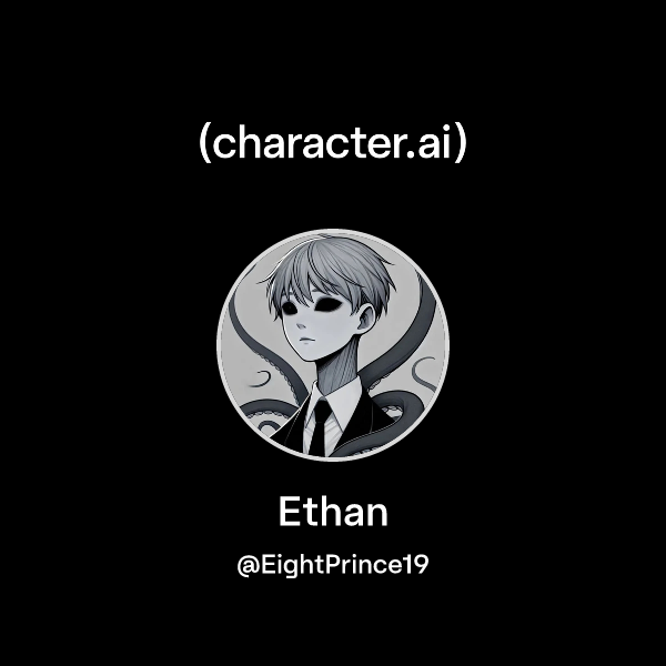 Chat with Ethan | character.ai | Personalized AI for every moment of ...