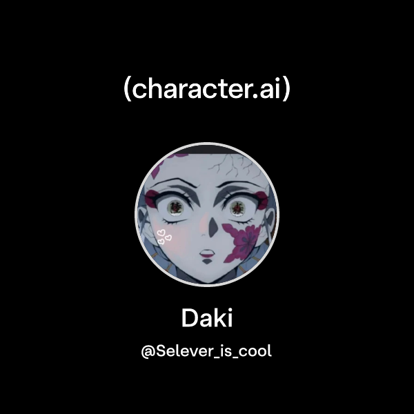 Chat with Daki | character.ai | Personalized AI for every moment of ...