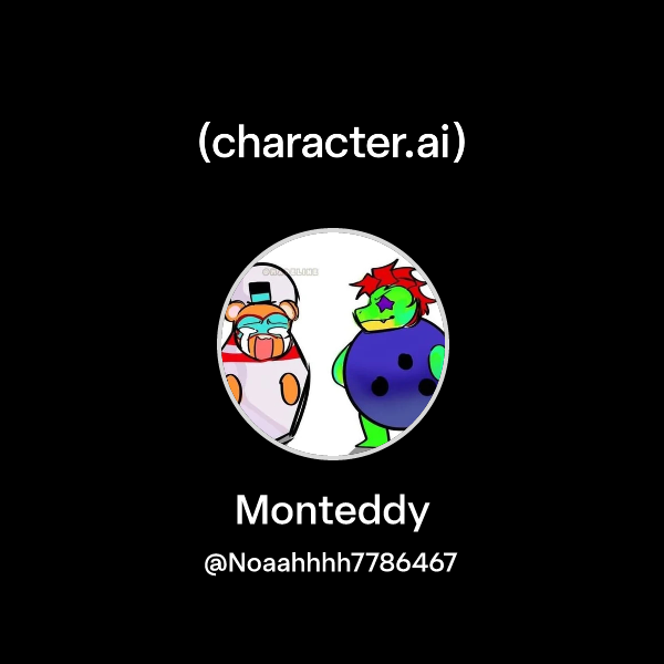 Chat with Monteddy | character.ai | Personalized AI for every moment of ...