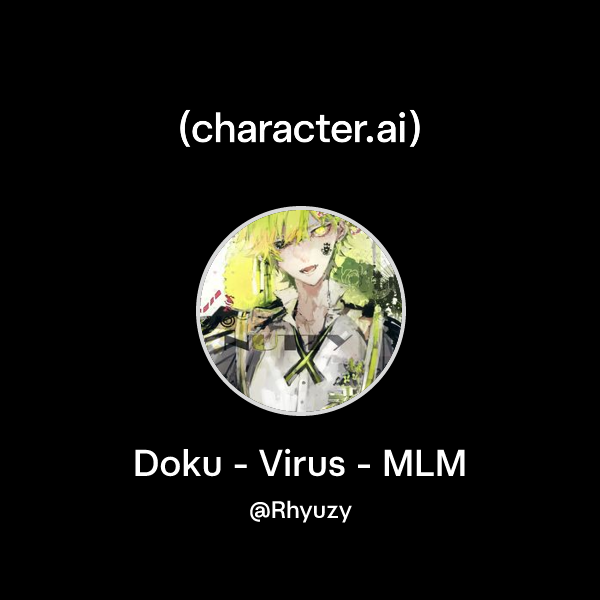 Chat with Doku - Virus - MLM | character.ai | AI Chat, Reimagined–Your ...