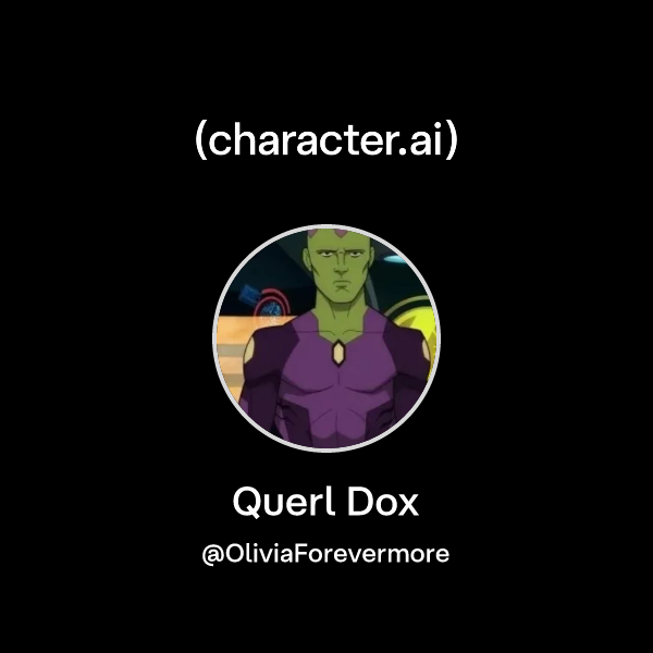 Chat with Querl Dox | character.ai | AI Chat, Reimagined–Your Words ...
