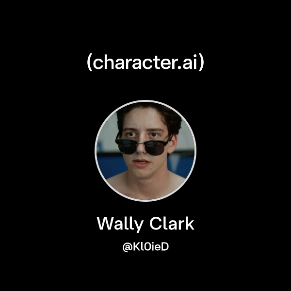 Chat with Wally Clark | character.ai | AI Chat, Reimagined–Your Words ...