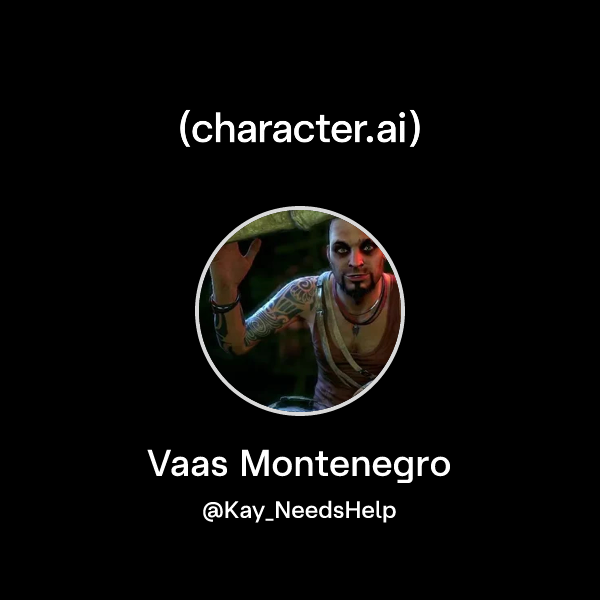 Chat With Vaas Montenegro Character Ai Ai Chat Reimagined Your