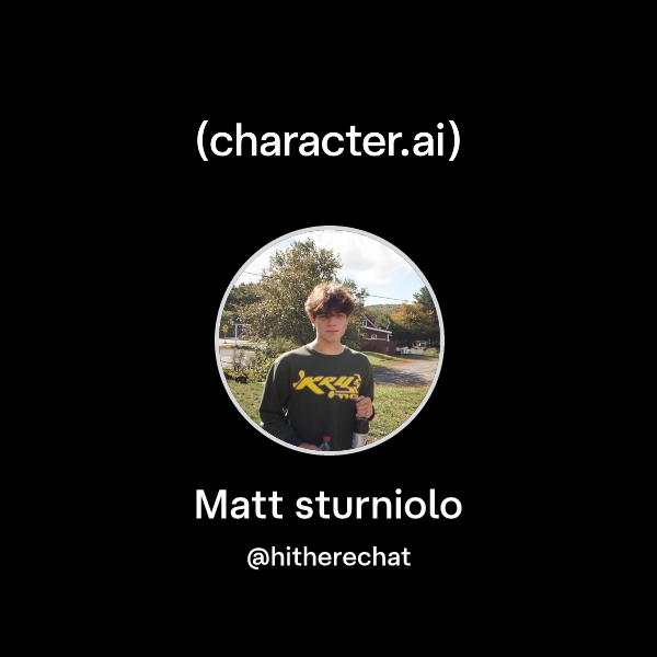 Chat with Matt sturniolo | character.ai | Personalized AI for every ...