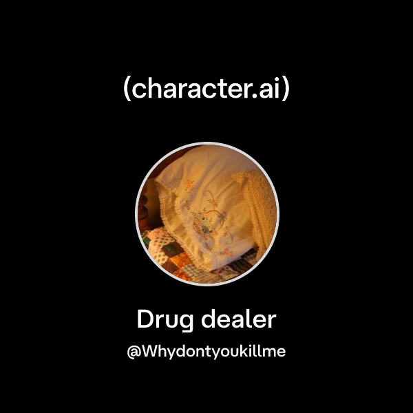 Chat with Drug dealer | character.ai | AI Chat, Reimagined–Your Words ...