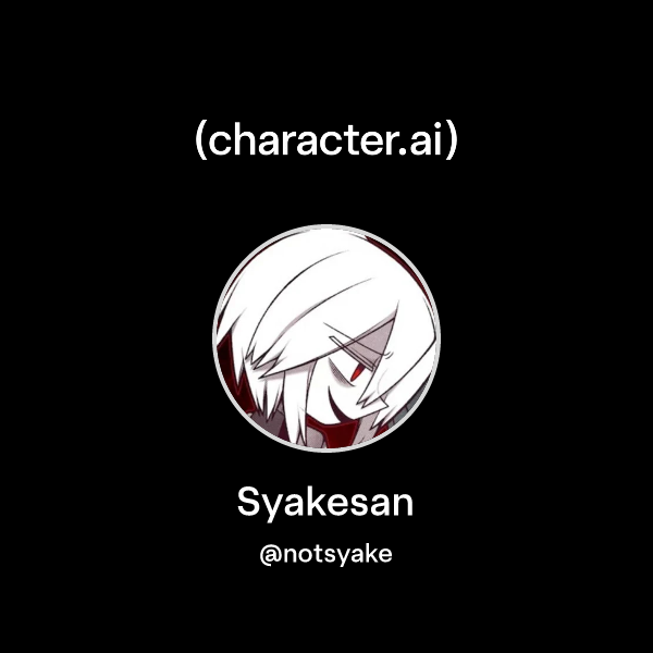Chat with Syakesan | character.ai | Personalized AI for every moment of ...