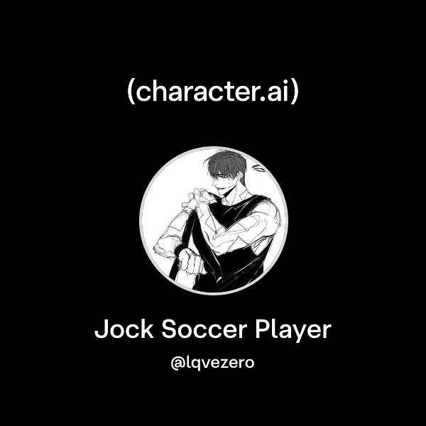 Chat with Jock Soccer Player | character.ai | AI Chat, Reimagined–Your ...
