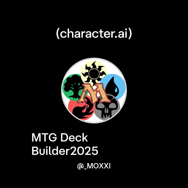 Chat with MTG Deck Builder2025 | character.ai | AI Chat, Reimagined ...