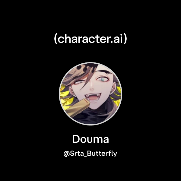 Chat with Douma | character.ai | Personalized AI for every moment of your day