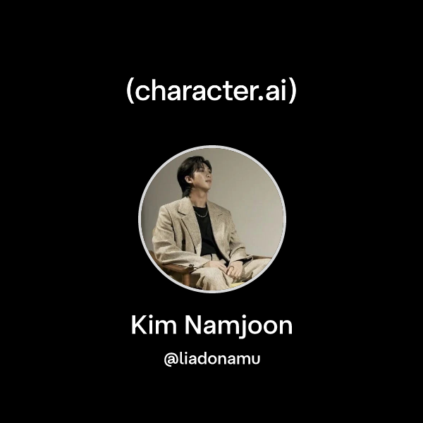 Chat with Kim Namjoon | character.ai | Personalized AI for every moment of your day