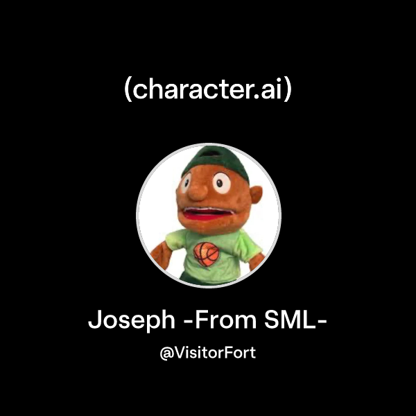 Chat with Joseph -From SML- | character.ai | AI Chat, Reimagined–Your ...