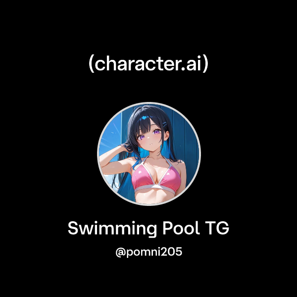 Chat with Swimming Pool TG | character.ai | AI Chat, Reimagined–Your ...