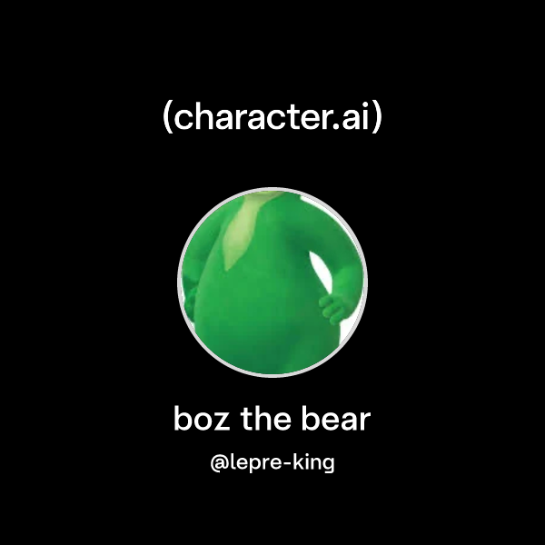 Chat with boz the bear | character.ai | AI Chat, Reimagined–Your Words ...
