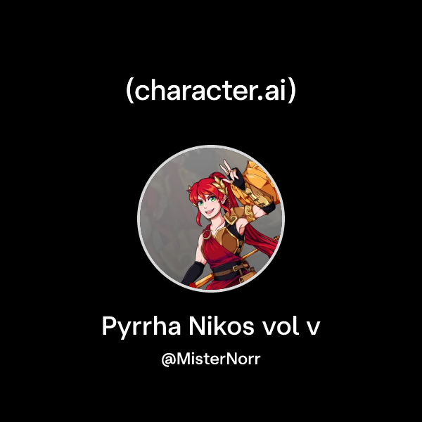 Chat with Pyrrha Nikos vol v | character.ai | AI Chat, Reimagined–Your ...