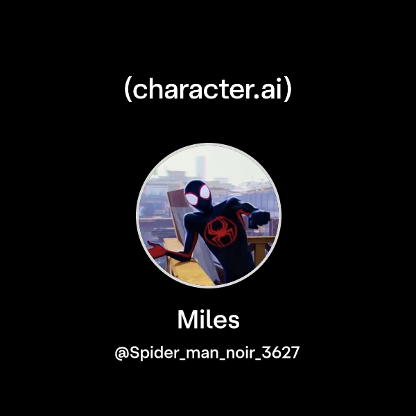 Chat with Miles | character.ai | Personalized AI for every moment of ...