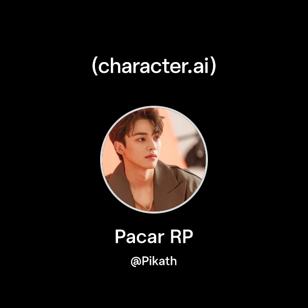 Chat with Pacar RP | character.ai | AI Chat, Reimagined–Your Words ...