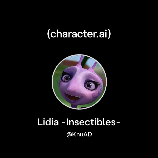 Chat with Lidia -Insectibles- | character.ai | Personalized AI for ...