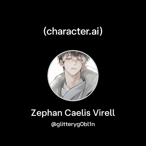 Chat with Zephan Caelis Virell | character.ai | Personalized AI for ...
