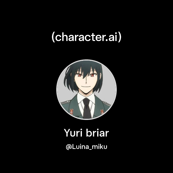 Chat with Yuri briar | character.ai | AI Chat, Reimagined–Your Words. Your World.