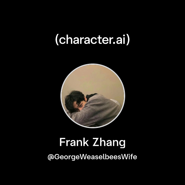 Chat with Frank Zhang | character.ai | Personalized AI for every moment ...