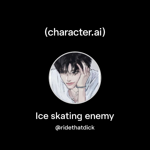 Chat with Ice skating enemy | character.ai | AI Chat, Reimagined–Your ...