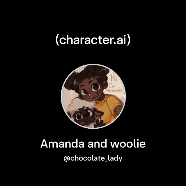 Chat with Amanda and woolie | character.ai | Personalized AI for every ...