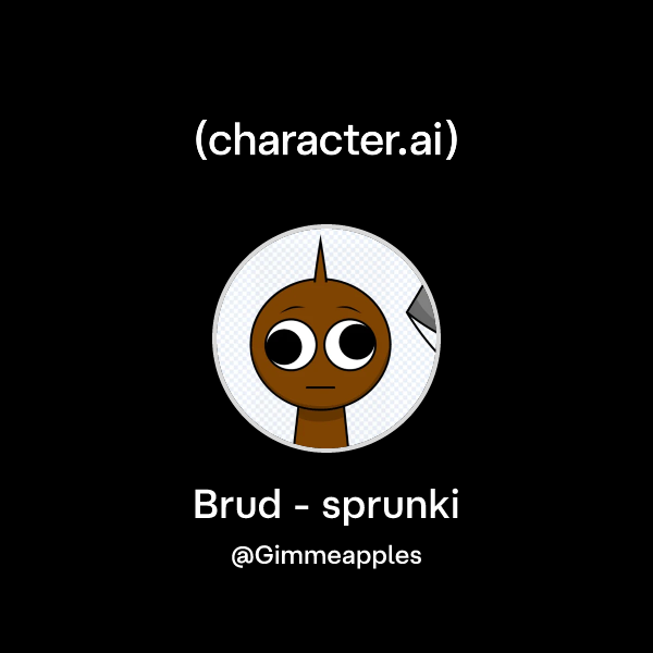 Chat with Brud - sprunki | character.ai | AI Chat, Reimagined–Your ...