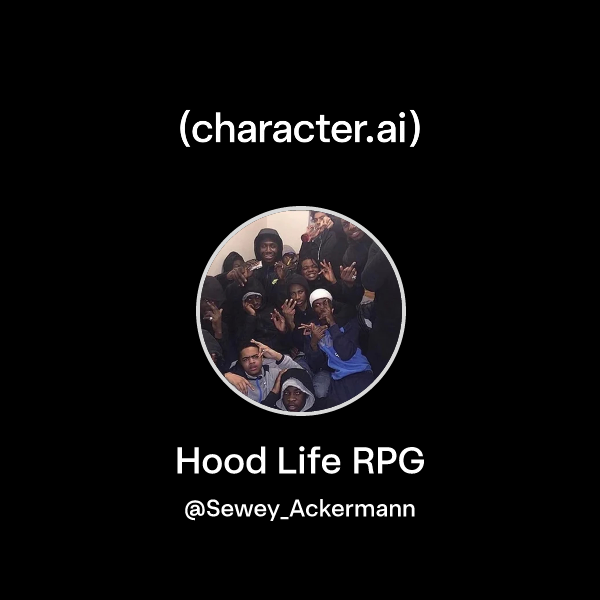 Chat with Hood Life RPG | character.ai | AI Chat, Reimagined–Your Words ...