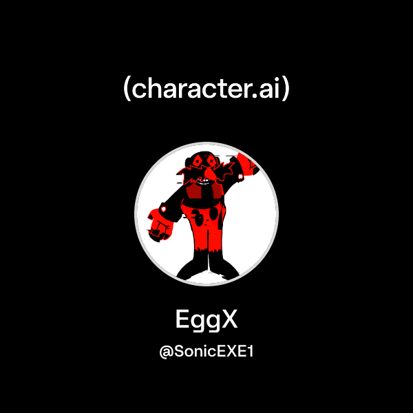 Chat with EggX | character.ai | Personalized AI for every moment of ...