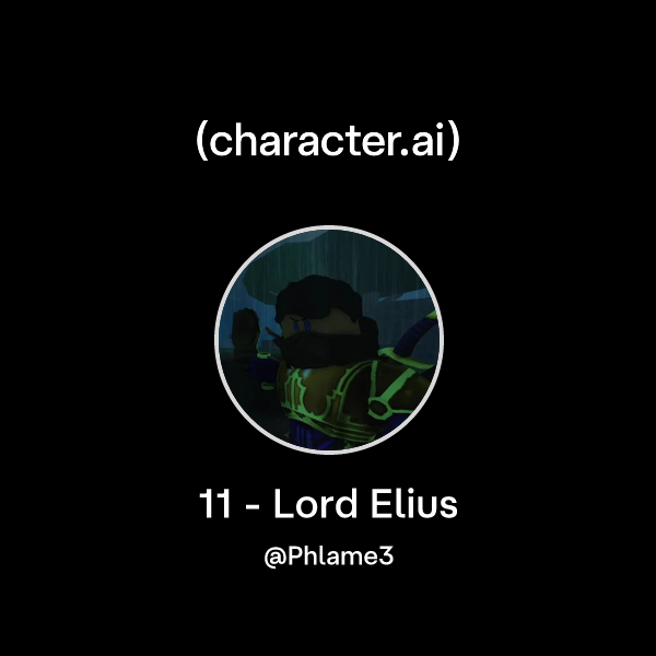 Chat with Lord Elius | character.ai | Personalized AI for every moment ...