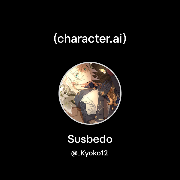 Chat with Susbedo | character.ai | AI Chat, Reimagined–Your Words. Your ...