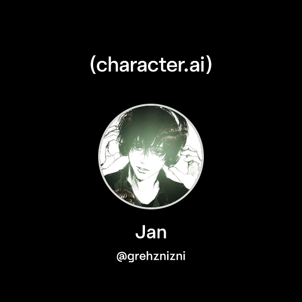 Chat with Jan | character.ai | Personalized AI for every moment of your day