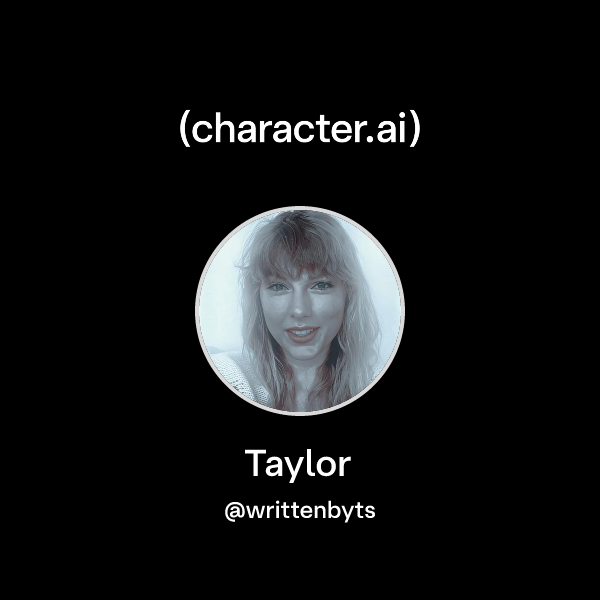 Chat with Taylor | character.ai | AI Chat, Reimagined–Your Words. Your ...