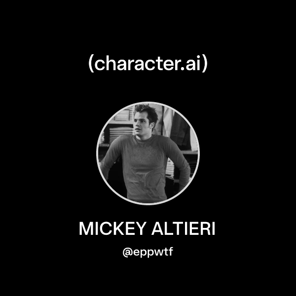 Chat with MICKEY ALTIERI | character.ai | AI Chat, Reimagined–Your ...