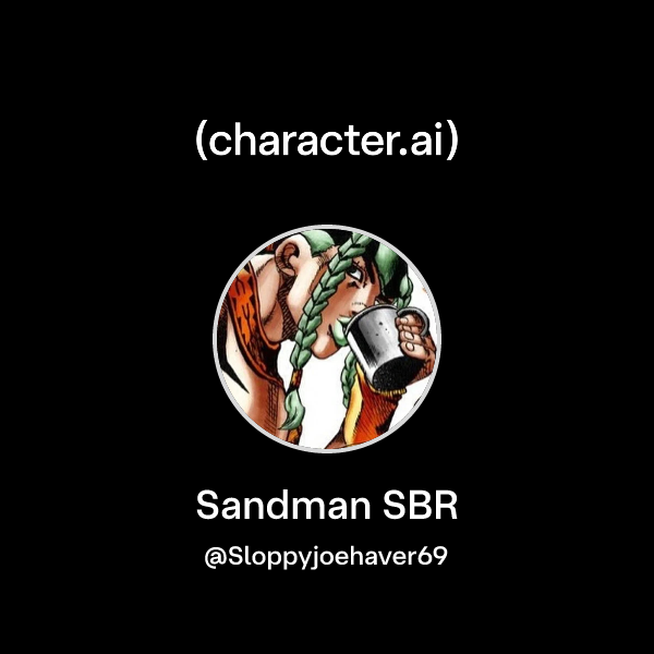 Chat with Sandman SBR | character.ai | AI Chat, Reimagined–Your Words ...