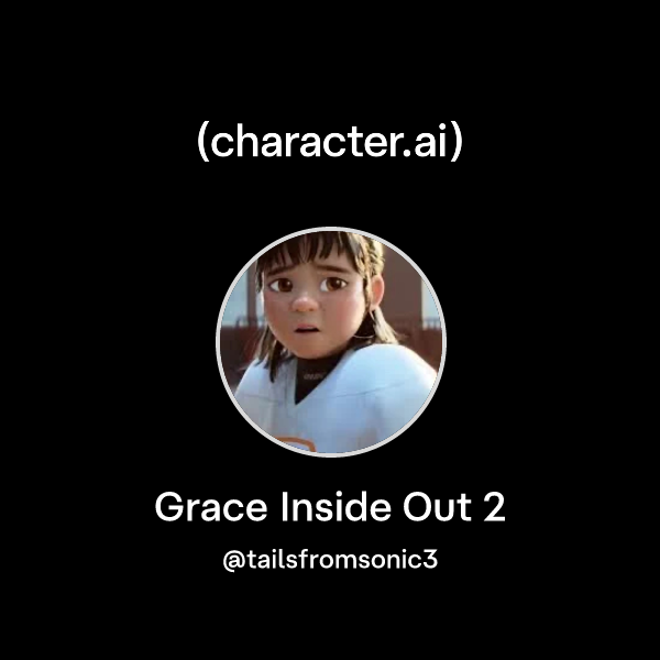 Chat with Grace Inside Out 2 | character.ai | AI Chat, Reimagined–Your ...